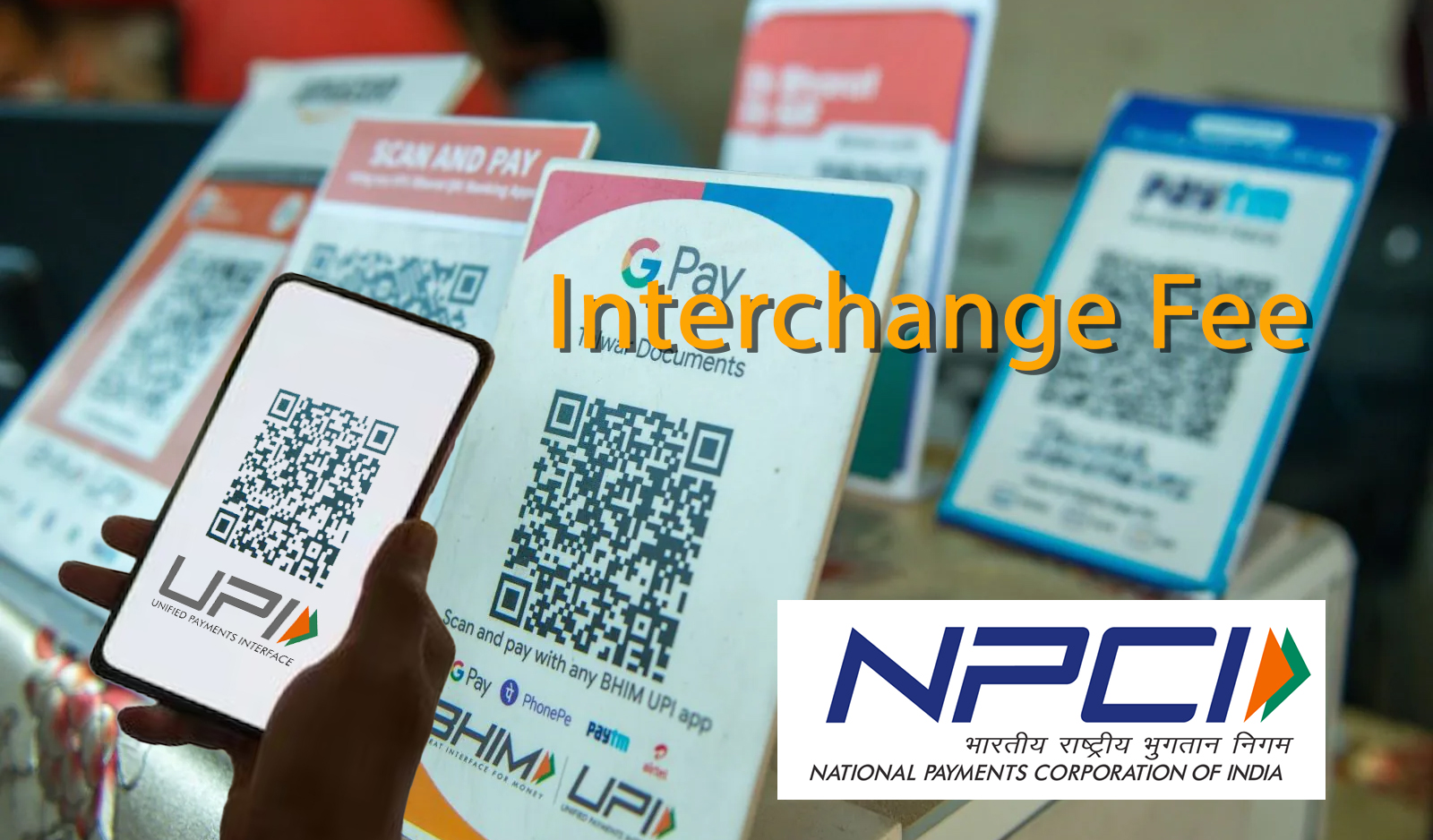 The new UPI interchange fee is not applicable on customers, and ...